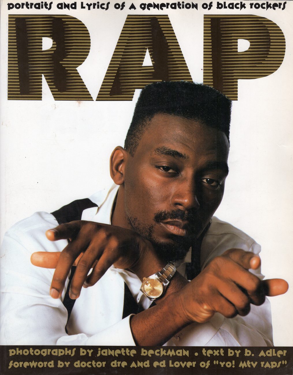 RAP PORTRAITS & LYRICS OF A GENERATION OF BLACK ROCKERS – Janette Beckman